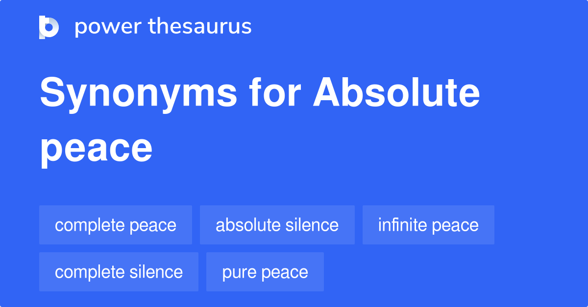 88 ABSOLUTE PEACE Synonyms