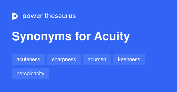 ACUITY Synonyms: 581 Similar Words & Phrases
