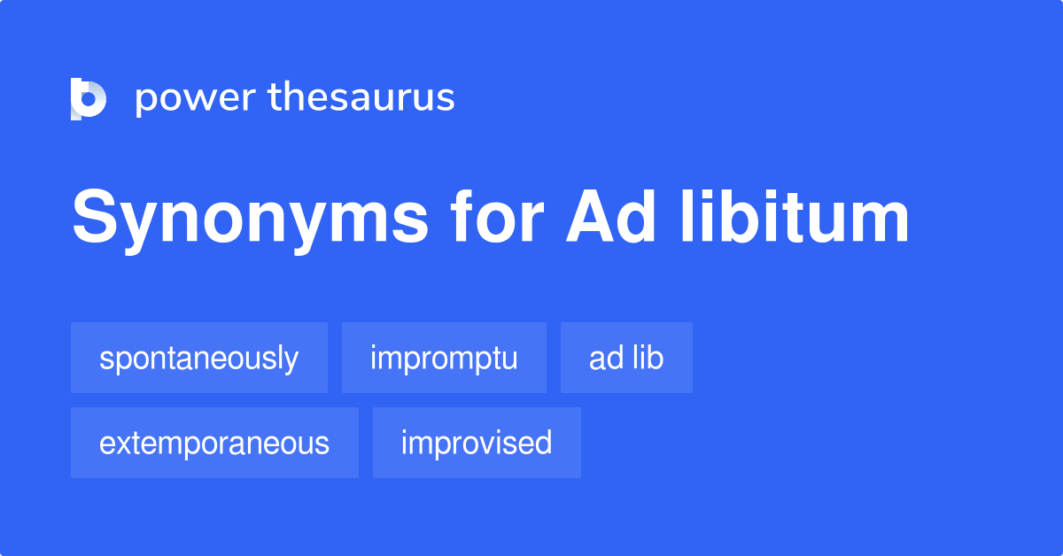 204 AD LIBITUM Synonyms
