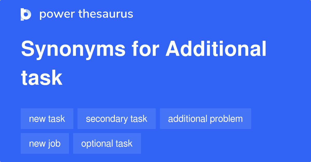 ADDITIONAL TASK Synonyms: 141 Similar Words & Phrases