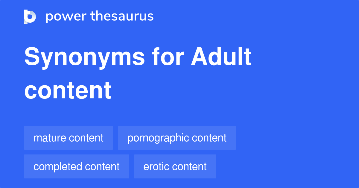 Adult Content synonyms - 11 Words and Phrases for Adult Content