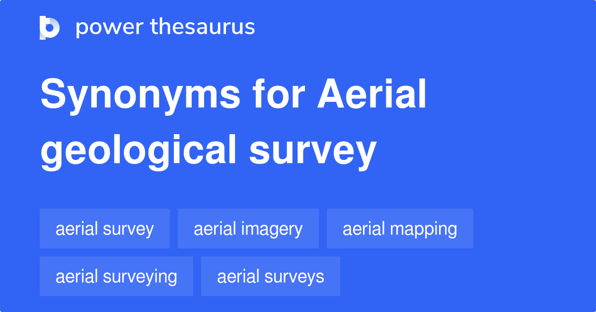 Aerial Geological Survey synonyms - 22 Words and Phrases for Aerial ...