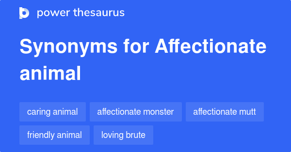 Affectionate Animal synonyms - 8 Words and Phrases for Affectionate Animal