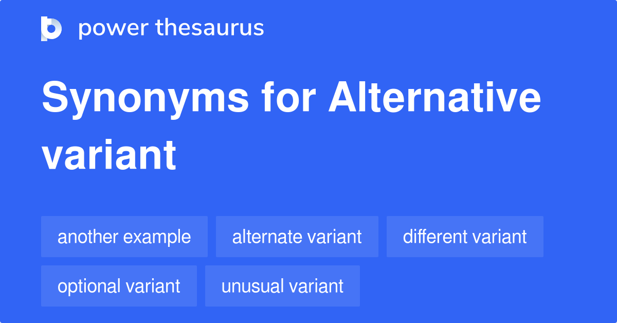 66 ALTERNATIVE VARIANT Synonyms