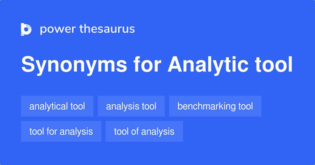 Analytic Tool synonyms - 29 Words and Phrases for Analytic Tool