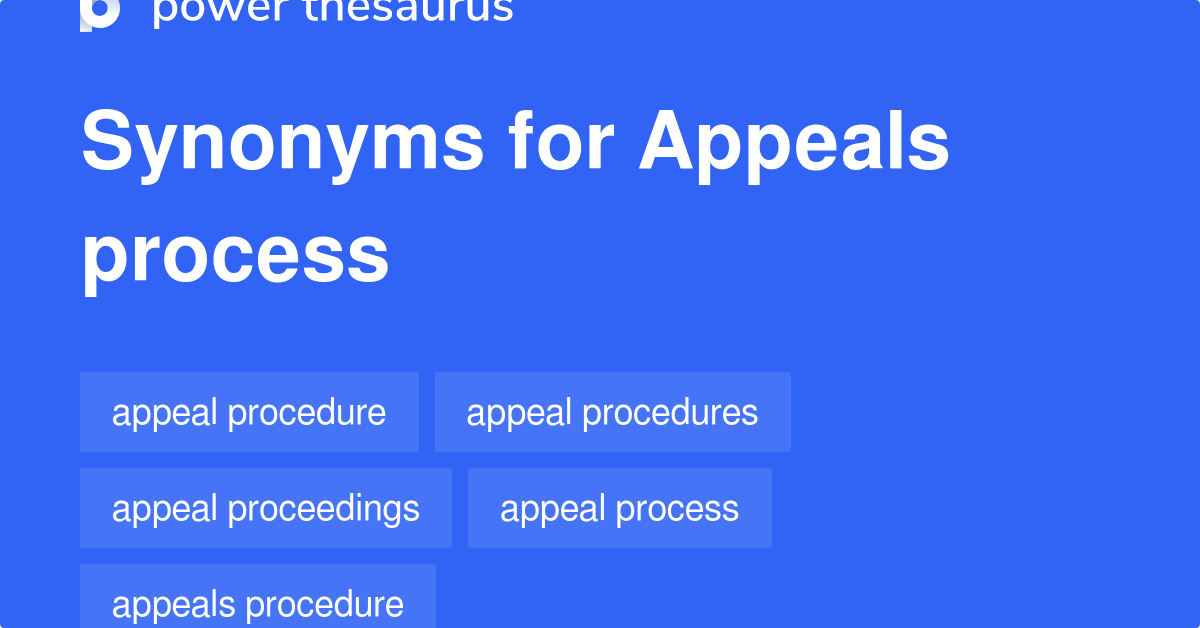 Appeals Process synonyms - 78 Words and Phrases for Appeals Process