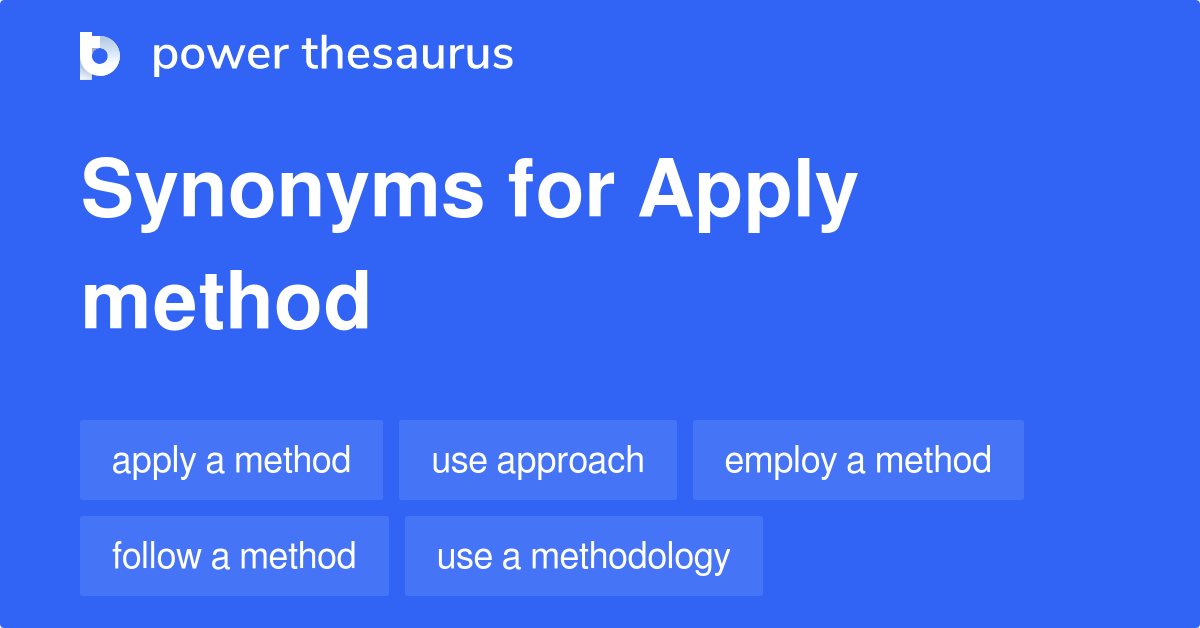 Apply Method synonyms - 138 Words and Phrases for Apply Method