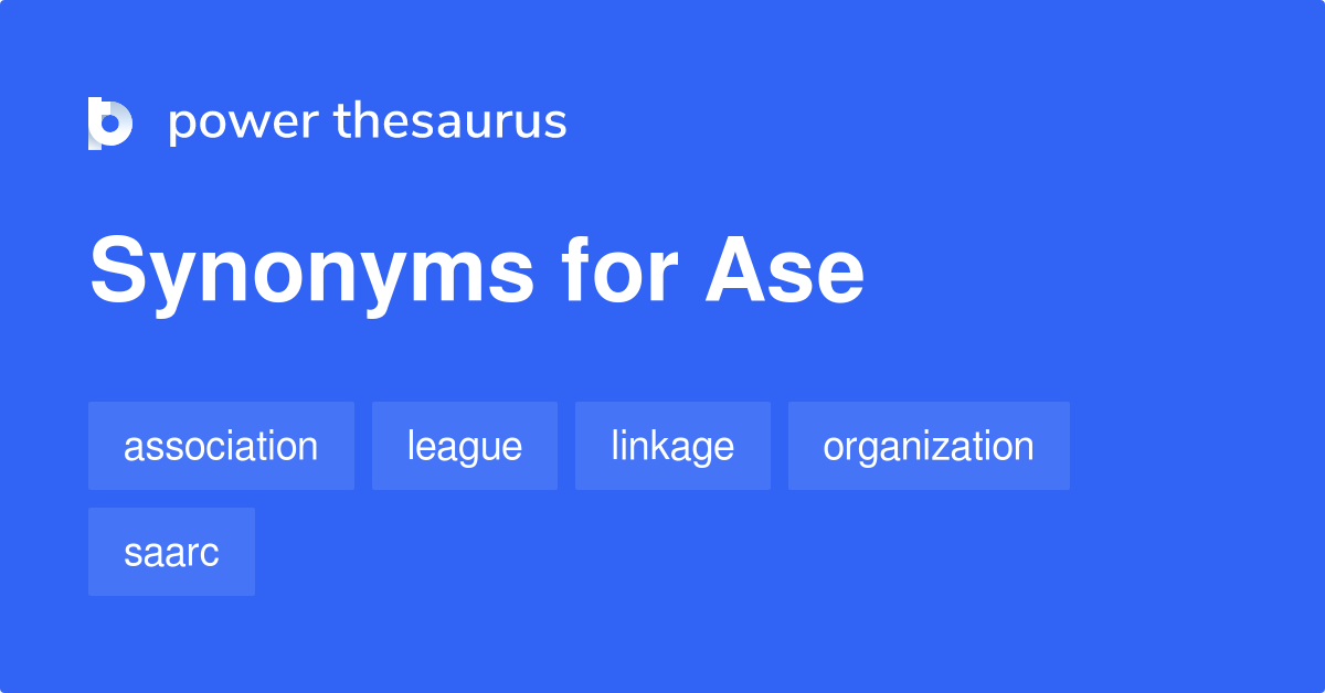 ASE Synonyms: 8 Similar Words