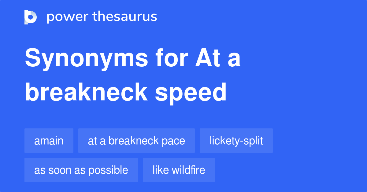 Thesaurus Break Neck at Carmela Schatz blog
