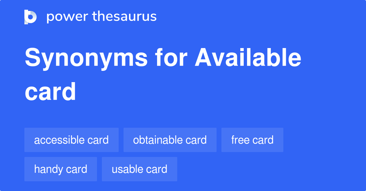 Available Card synonyms - 12 Words and Phrases for Available Card