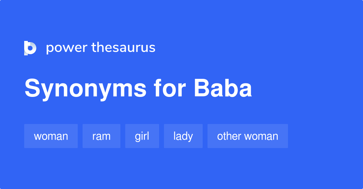 BABA Synonyms: 166 Similar Words & Phrases