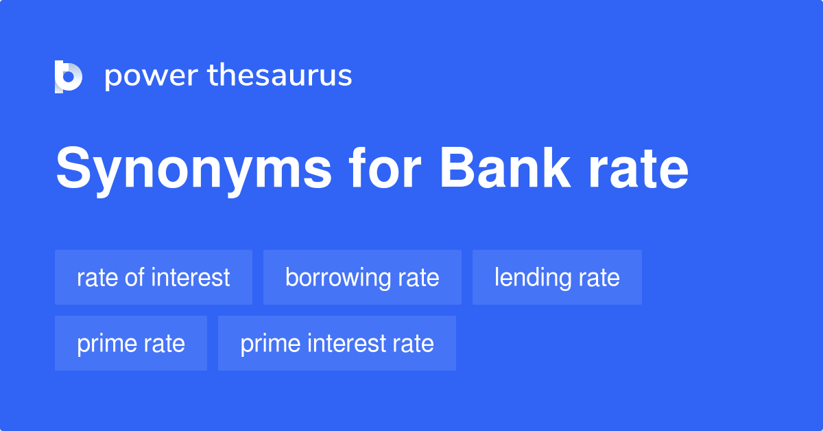 Bank Rate synonyms - 28 Words and Phrases for Bank Rate