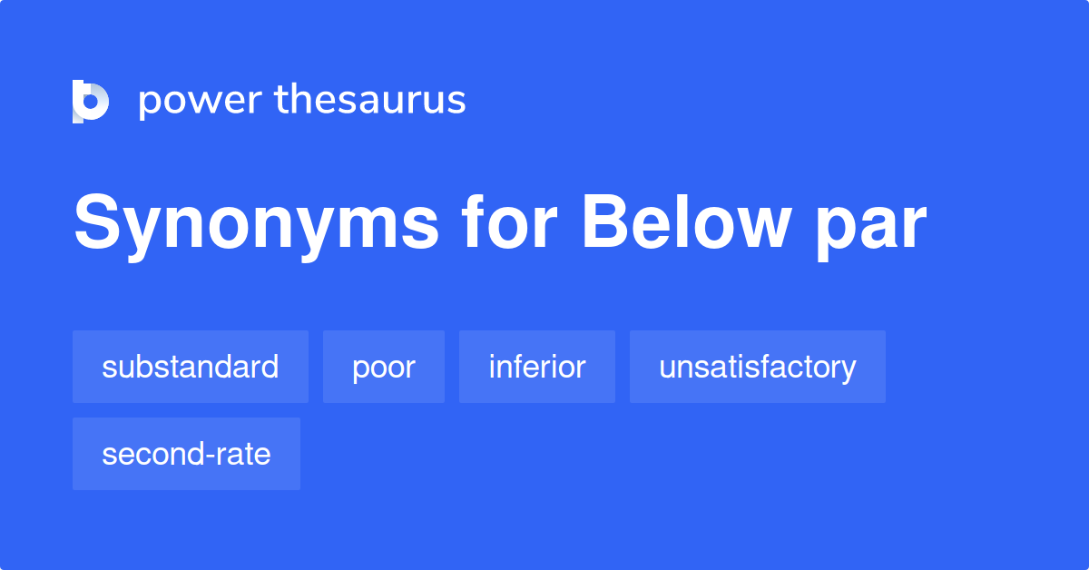 792 BELOW PAR Synonyms