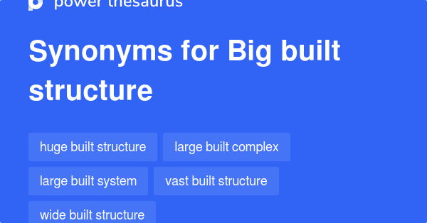 Big Built Structure synonyms - 48 Words and Phrases for Big Built Structure