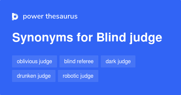 Blind Judge synonyms - 8 Words and Phrases for Blind Judge