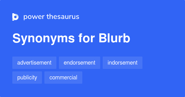 BLURB Synonyms: 389 Similar Words & Phrases