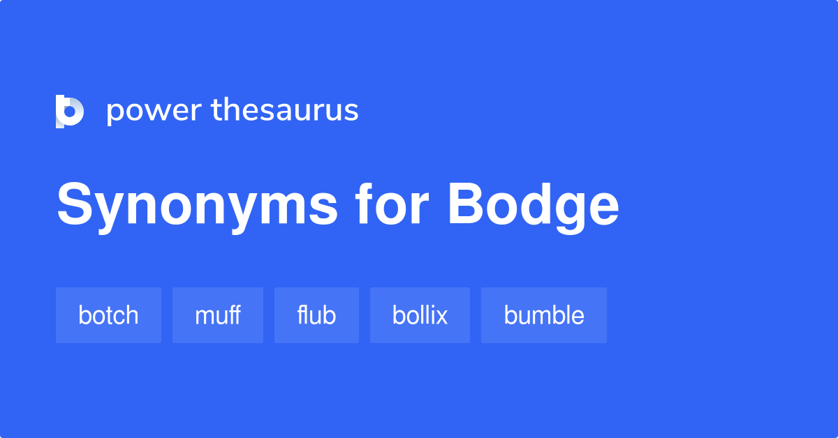 BODGE Synonyms: 696 Similar Words & Phrases
