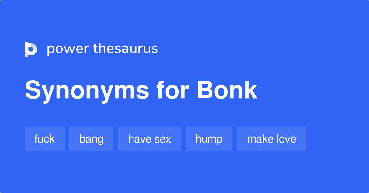 BONK Synonyms: 520 Similar Words & Phrases