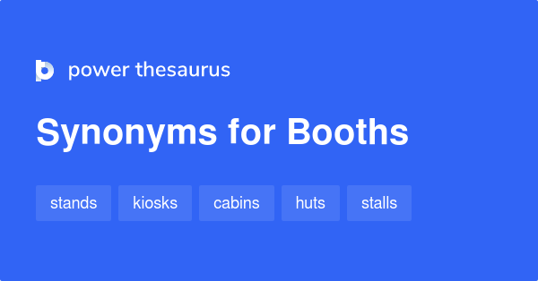 Booths synonyms - 164 Words and Phrases for Booths