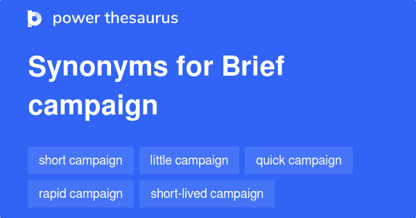 Brief Campaign synonyms - 9 Words and Phrases for Brief Campaign
