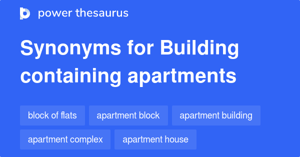 Building Containing Apartments synonyms - 19 Words and Phrases for ...