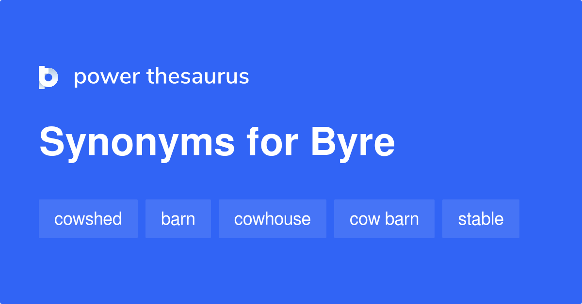 BYRE Synonyms: 82 Similar Words & Phrases