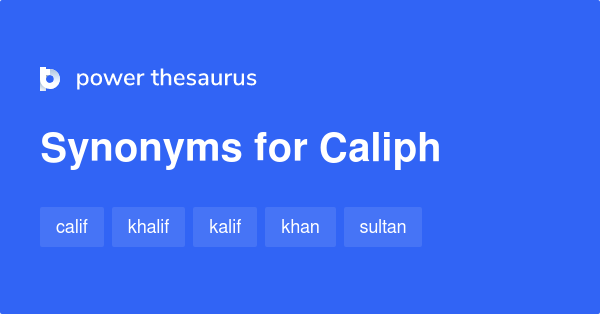 Caliph synonyms - 162 Words and Phrases for Caliph