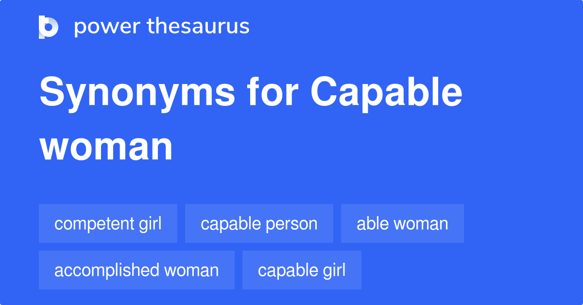 165 CAPABLE WOMAN Synonyms