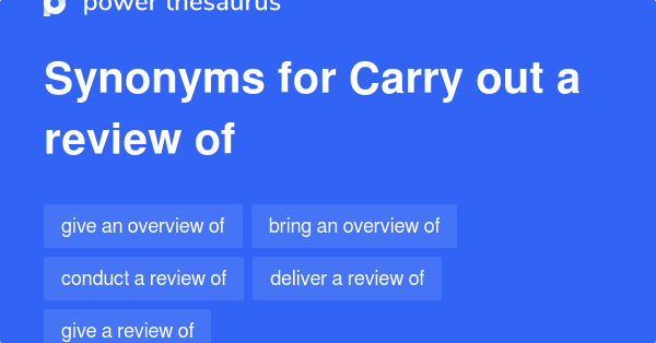 Carry Out A Review Of synonyms - 76 Words and Phrases for Carry Out A ...
