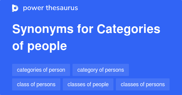 Categories Of People synonyms - 59 Words and Phrases for Categories Of ...