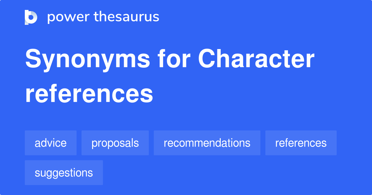 Character References synonyms - 38 Words and Phrases for Character ...