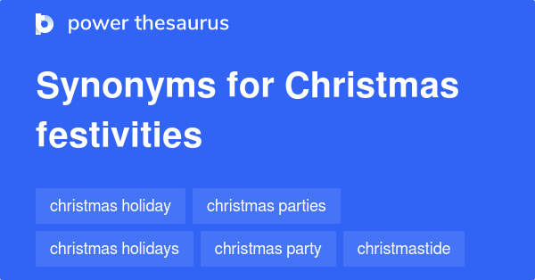 Christmas Festivities synonyms - 68 Words and Phrases for Christmas ...
