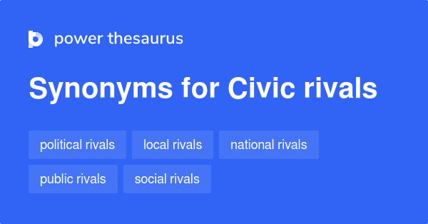 Civic Rivals synonyms - 6 Words and Phrases for Civic Rivals