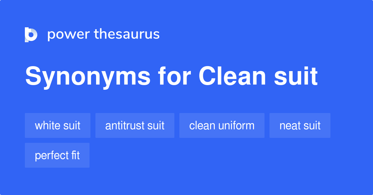 Clean Suit synonyms - 26 Words and Phrases for Clean Suit