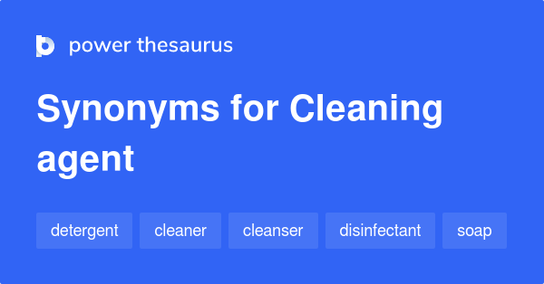 162 CLEANING AGENT Synonyms