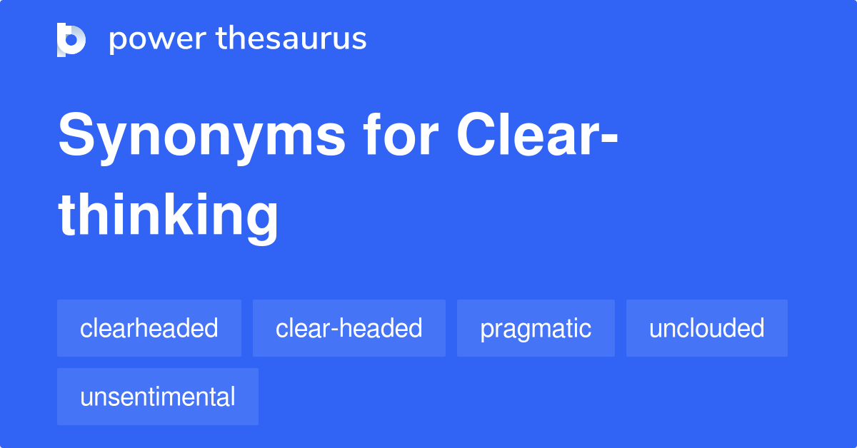 53 CLEAR-THINKING Synonyms