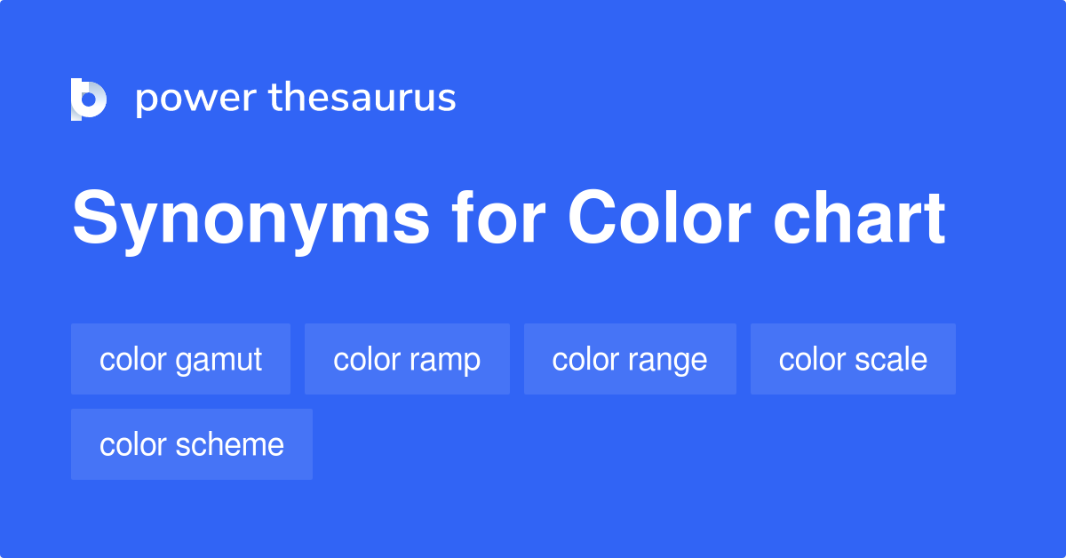 COLOR CHART Synonyms: 215 Similar Words & Phrases
