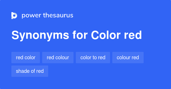 Color Red synonyms - 13 Words and Phrases for Color Red