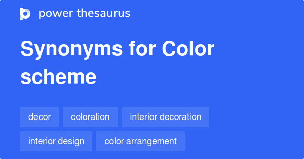 Color Scheme synonyms - 333 Words and Phrases for Color Scheme