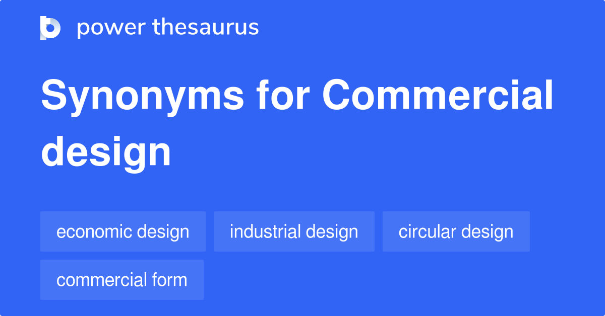 11 COMMERCIAL DESIGN Synonyms