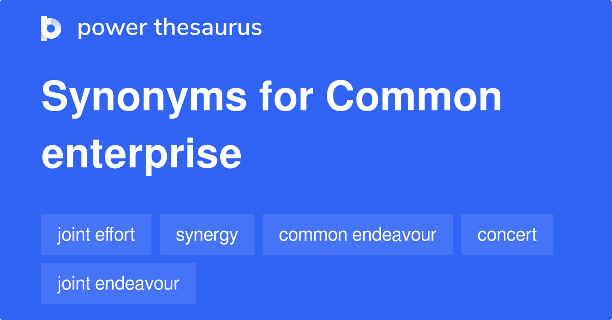 Common Enterprise synonyms - 70 Words and Phrases for Common Enterprise