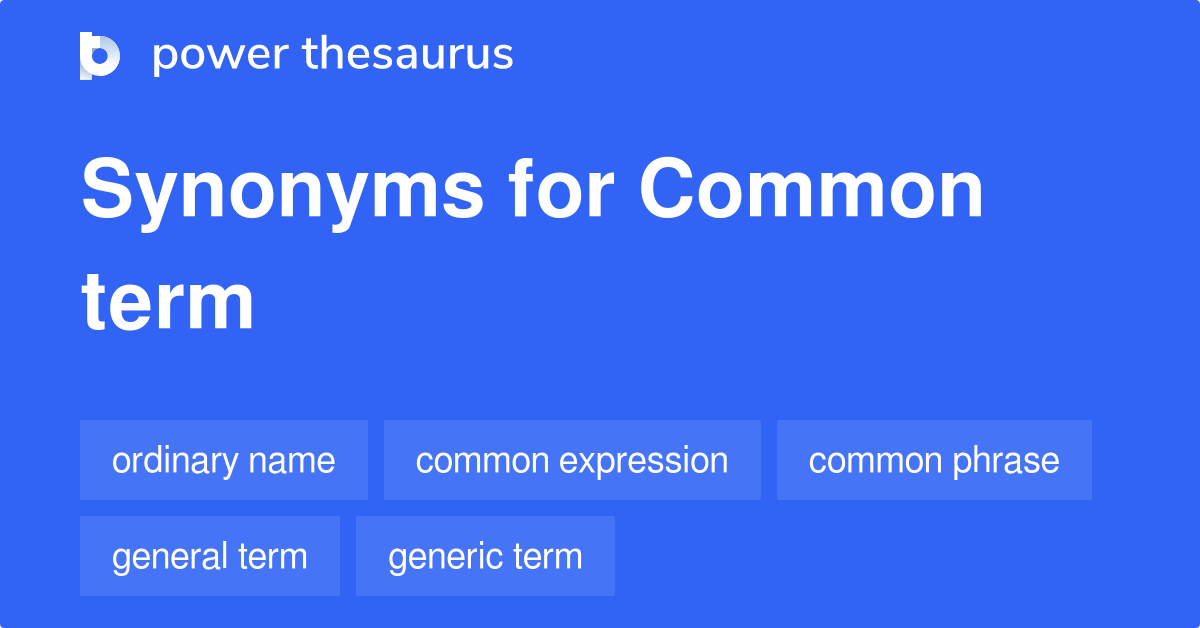 289 COMMON TERM Synonyms