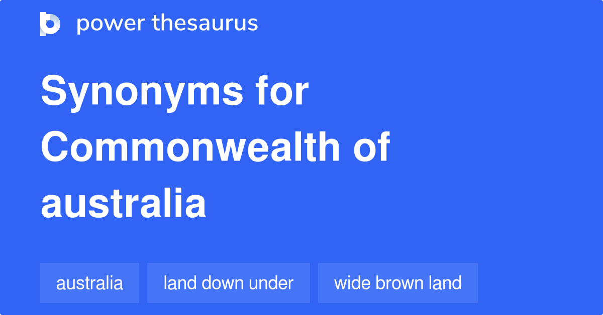 Commonwealth Of Australia synonyms - 59 Words and Phrases for ...