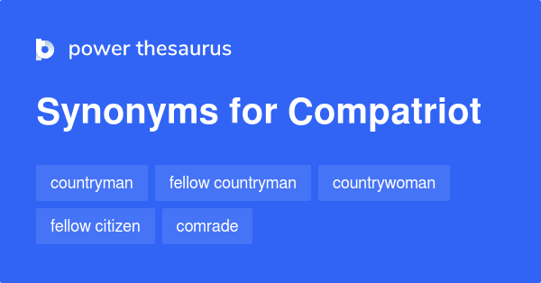 COMPATRIOT Synonyms: 340 Similar Words & Phrases