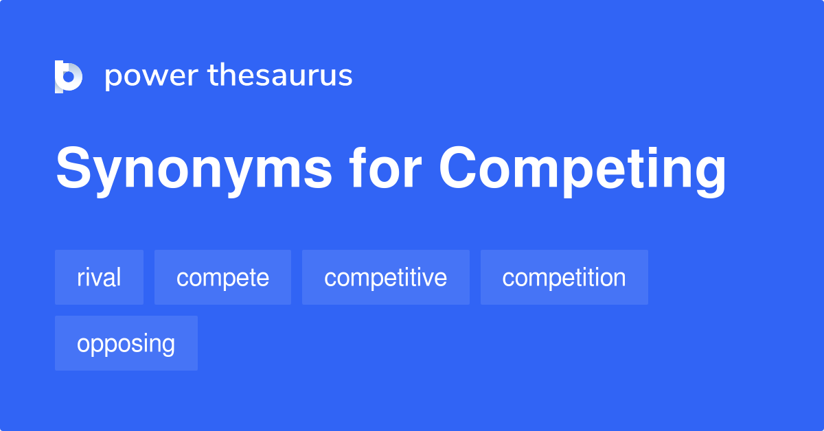 677 COMPETING Synonyms