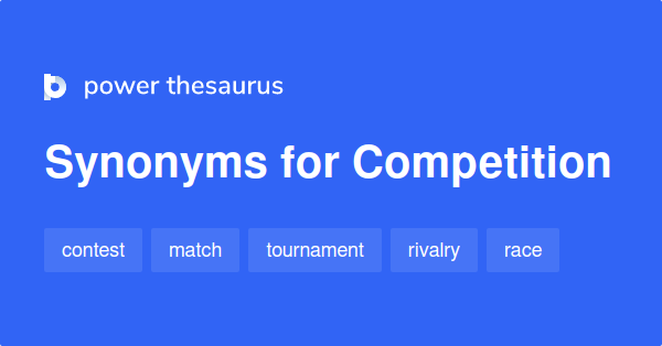 19 Synonyms for Competition related to Fight