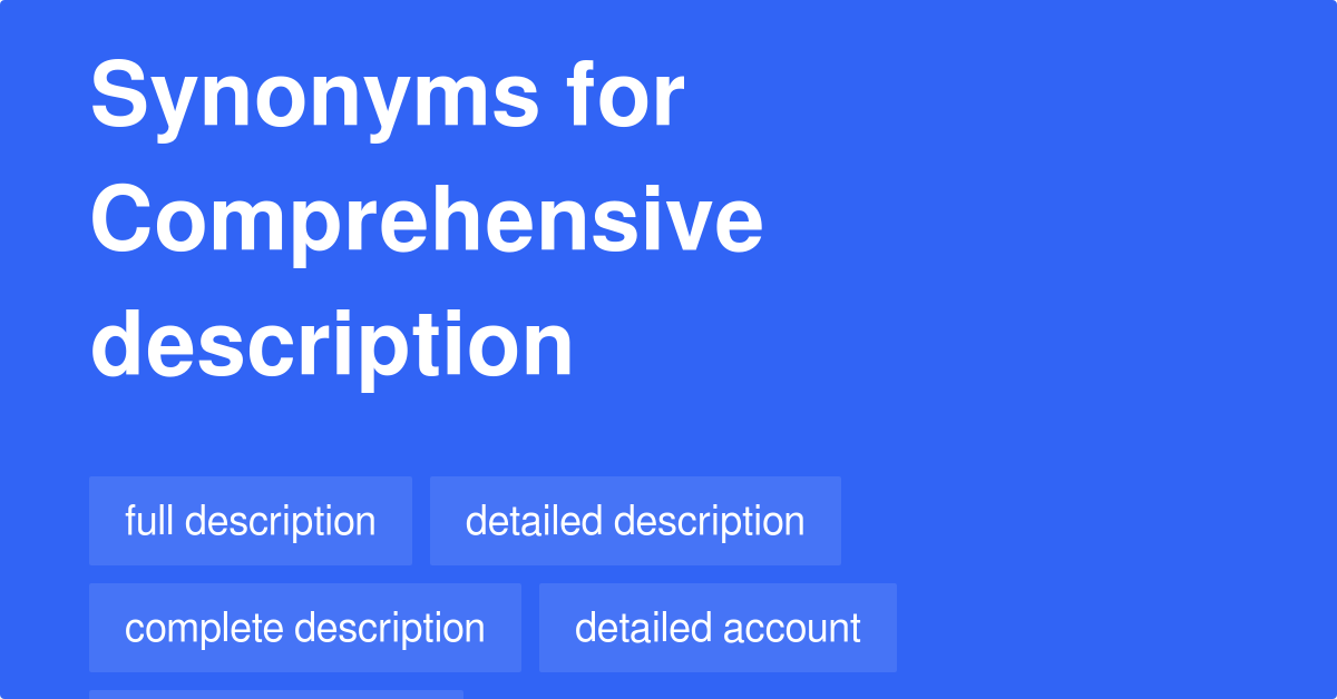 Comprehensive Description synonyms - 177 Words and Phrases for ...
