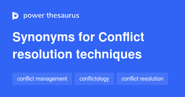 Conflict Resolution Techniques synonyms - 4 Words and Phrases for ...