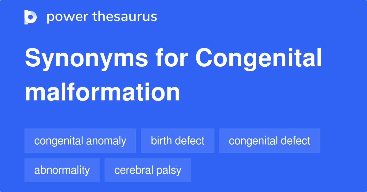 Congenital Malformation synonyms - 26 Words and Phrases for Congenital ...