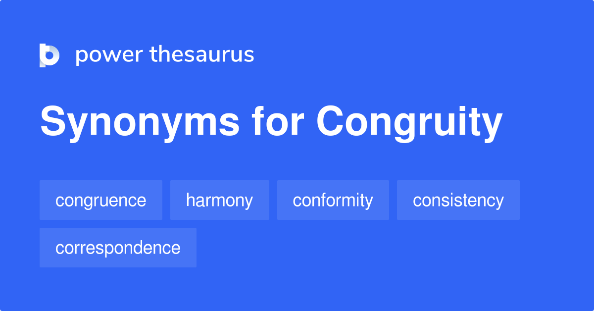 CONGRUITY Synonyms: 797 Similar Words & Phrases